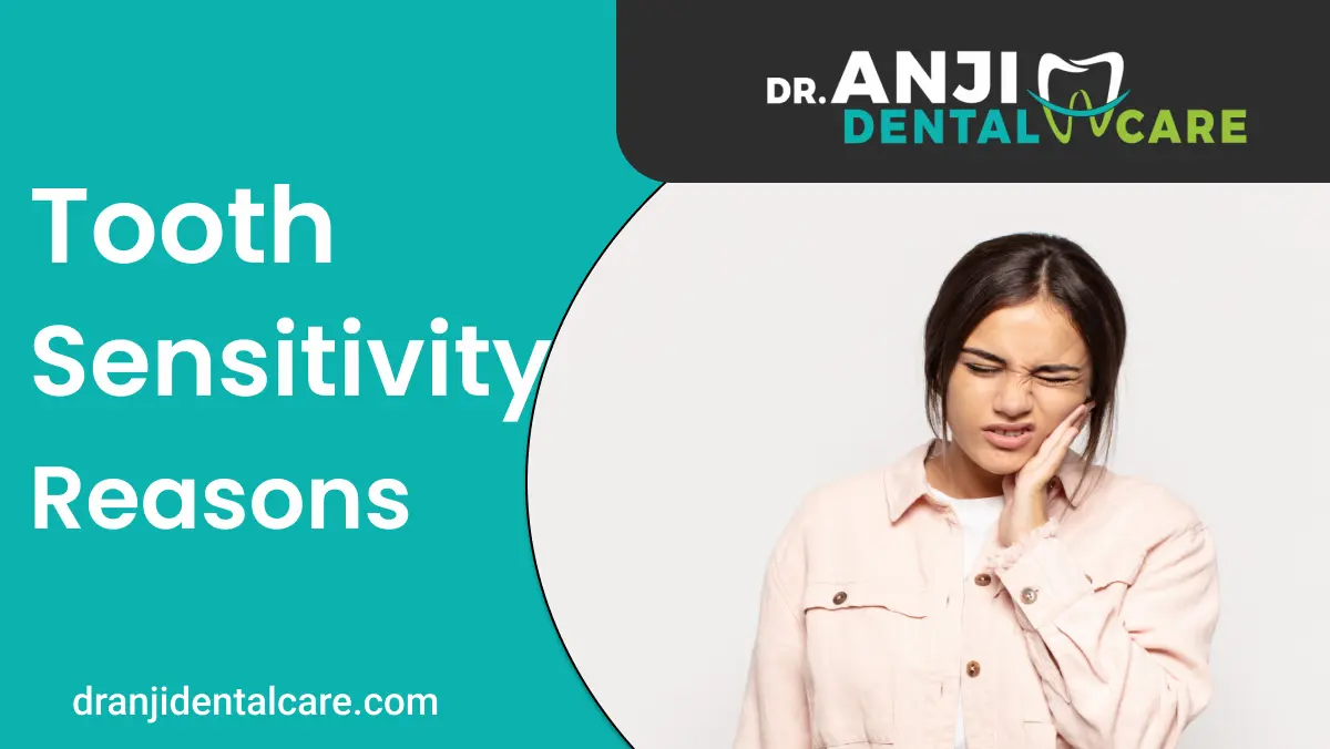 5 Best Tooth Sensitivity Reasons | Advanced Treatment 5 Best Tooth Sensitivity Reasons | Advanced Treatment